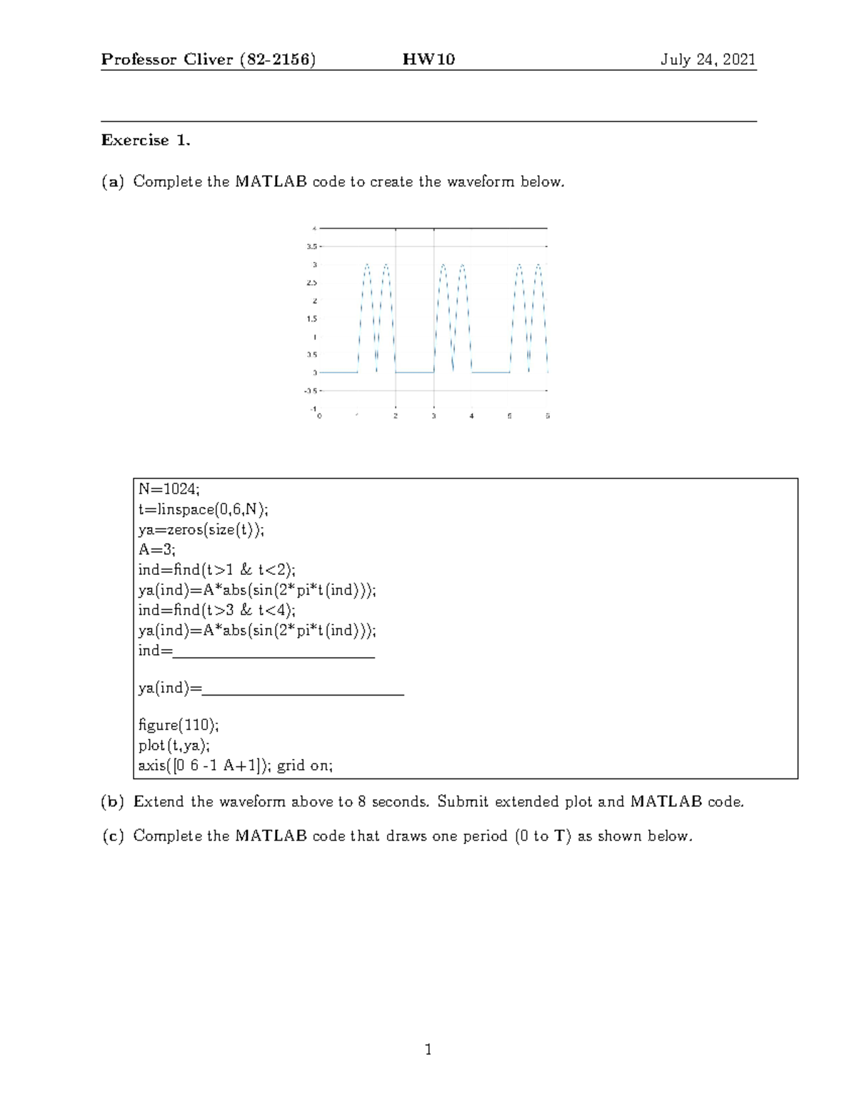Hw10-1 - Hw 10 - Exercise 1. (a) Complete the MATLAB code to create the waveform below. N=1024 ...