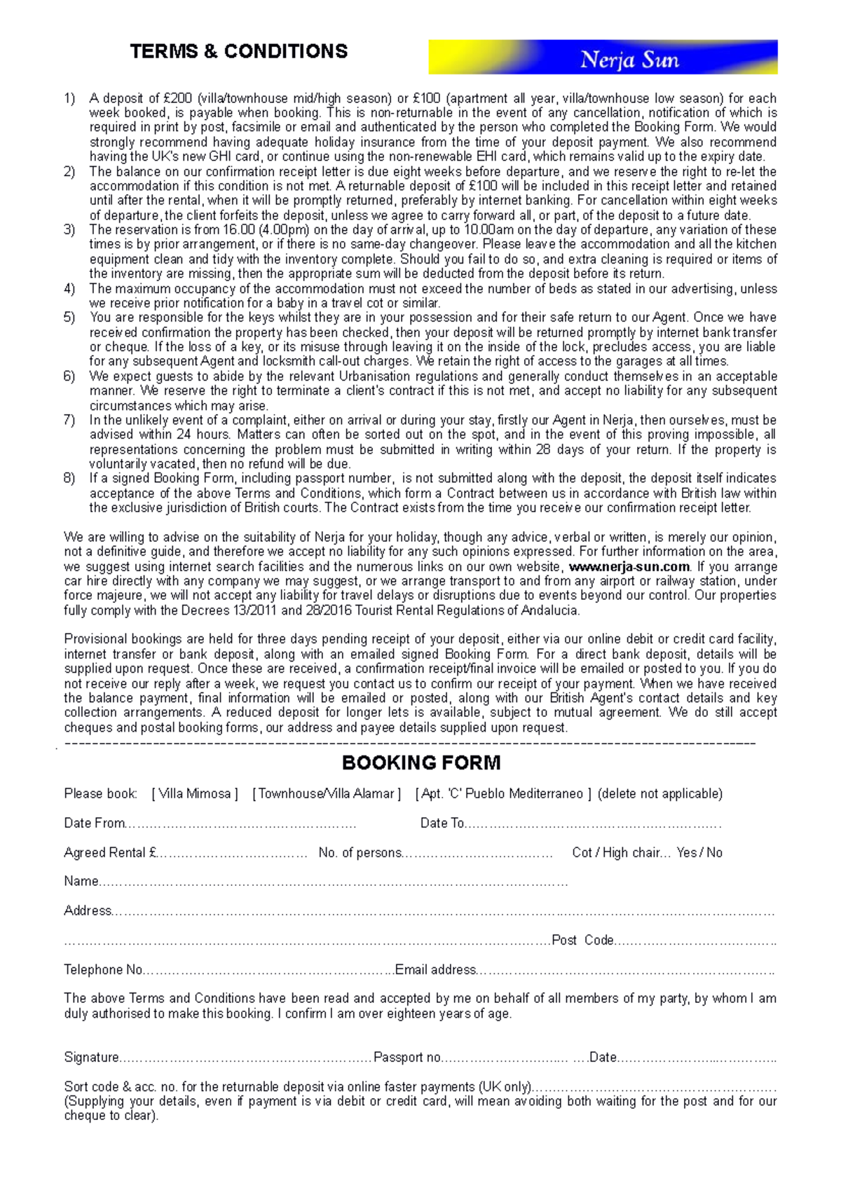 Booking Form - TERMS & CONDITIONS 1) A deposit of £200 (villa/townhouse ...
