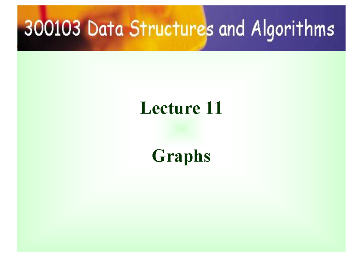 Lecture 11 - Operating System - Lecture 11 Graphs Main content of last ...