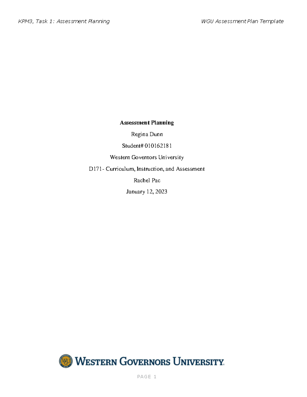 D172 Task 1 Assessment-revised - Assessment Planning Regina Dunn Student# 010162181 Western ...