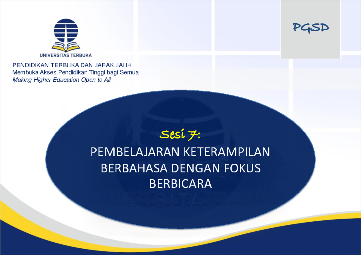 Sesi 7-Pemb. Keterampilan berbhs - berbicara - PENDIDIKAN TERBUKA DAN JARAK JAUH Membuka Akses ...