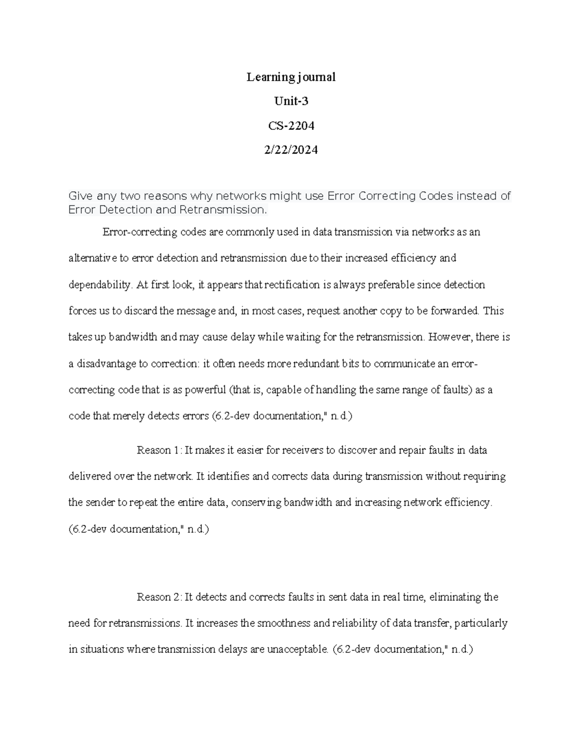 CS 2204 3 LJ - Learning Journal - Learning journal Unit- CS- 2/22/ Give any two reasons why ...