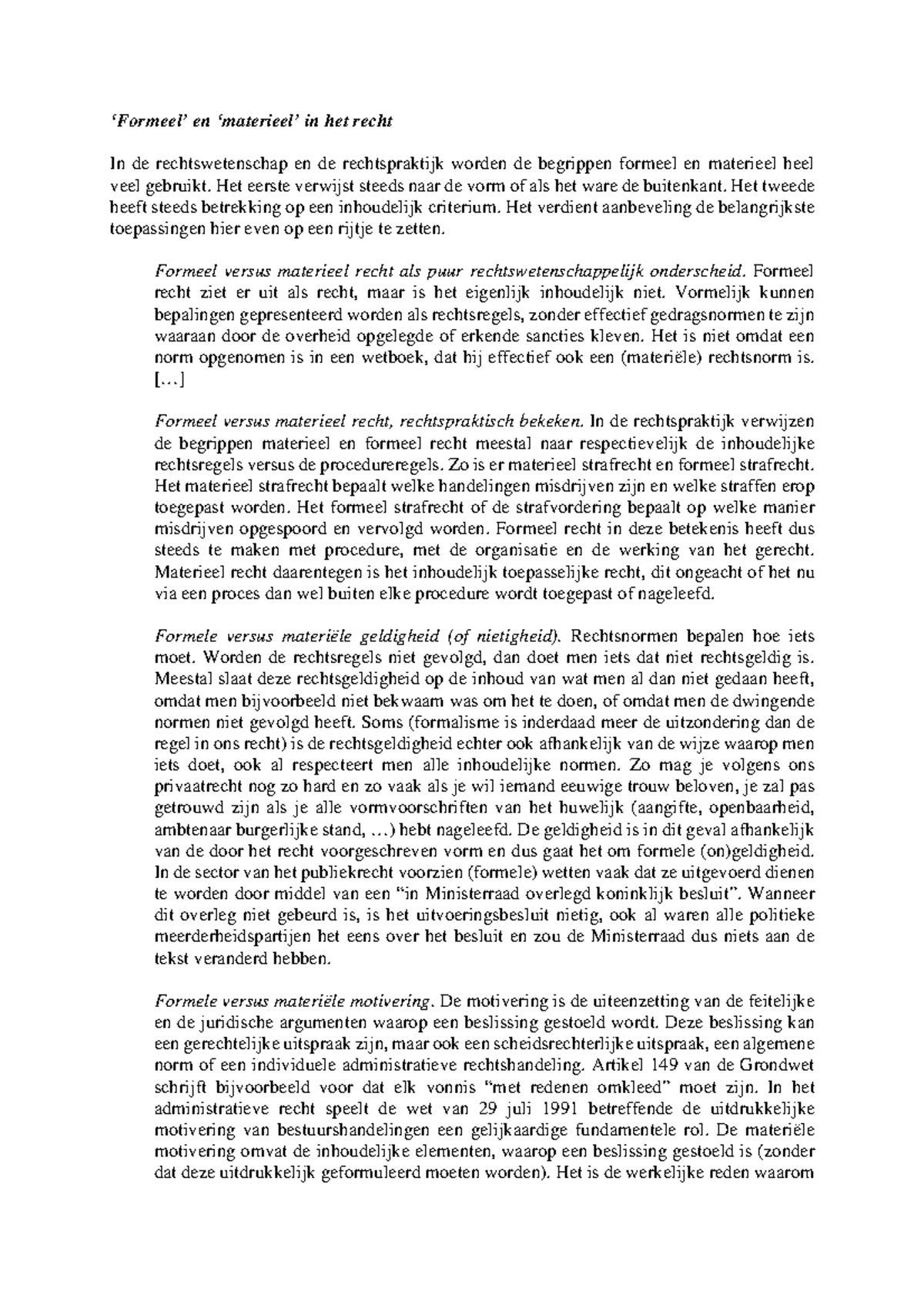 Formeel Materieel - en in het recht In de rechtswetenschap en de ...