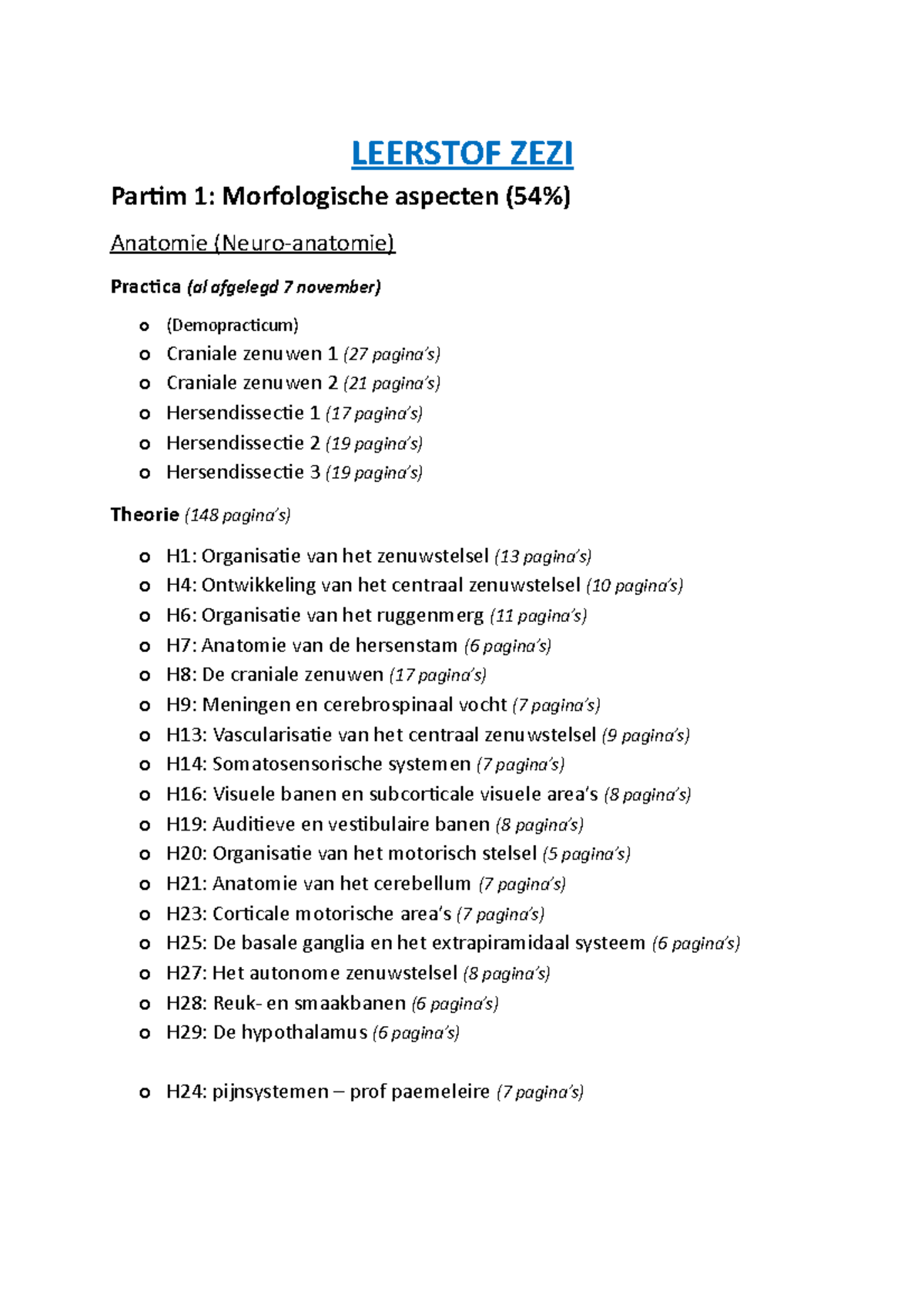 Leerstofoverzicht ZeZi - LEERSTOF ZEZI Partim 1: Morfologische aspecten (54%) Anatomie - Studocu