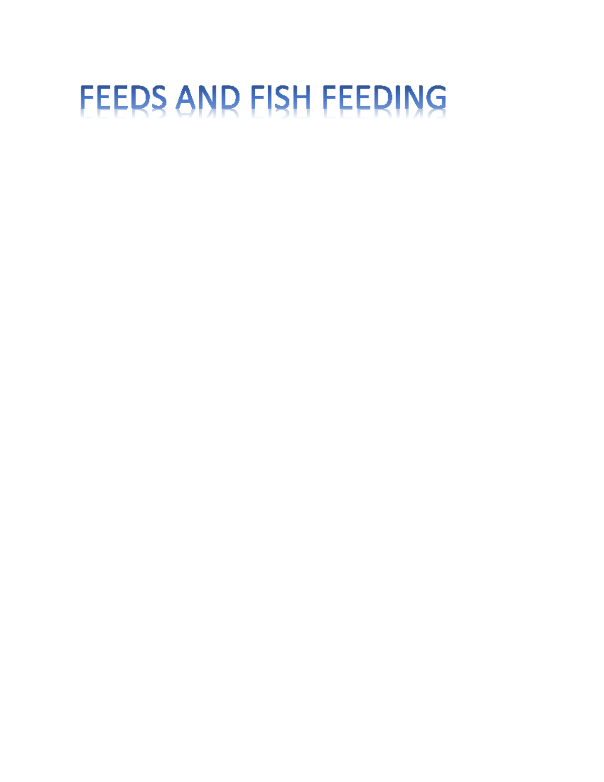 5. Feeds AND FISH Feeding - The objective of feeding fish is to provide ...