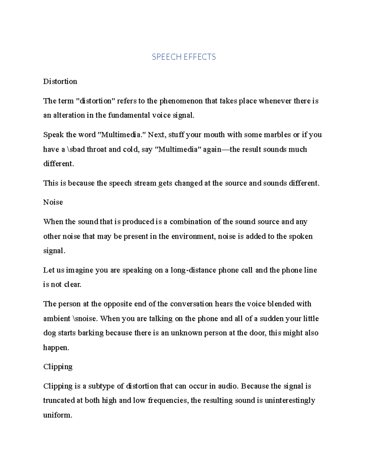 Speech Effects - SPEECH EFFECTS Distortion The term "distortion" refers ...