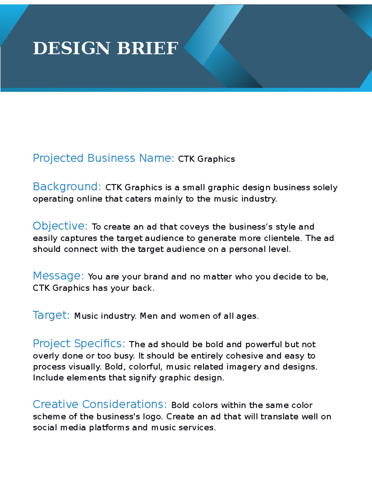 2-3 Design Brief - DESIGN BRIEF Projected Business Name: CTK Graphics ...