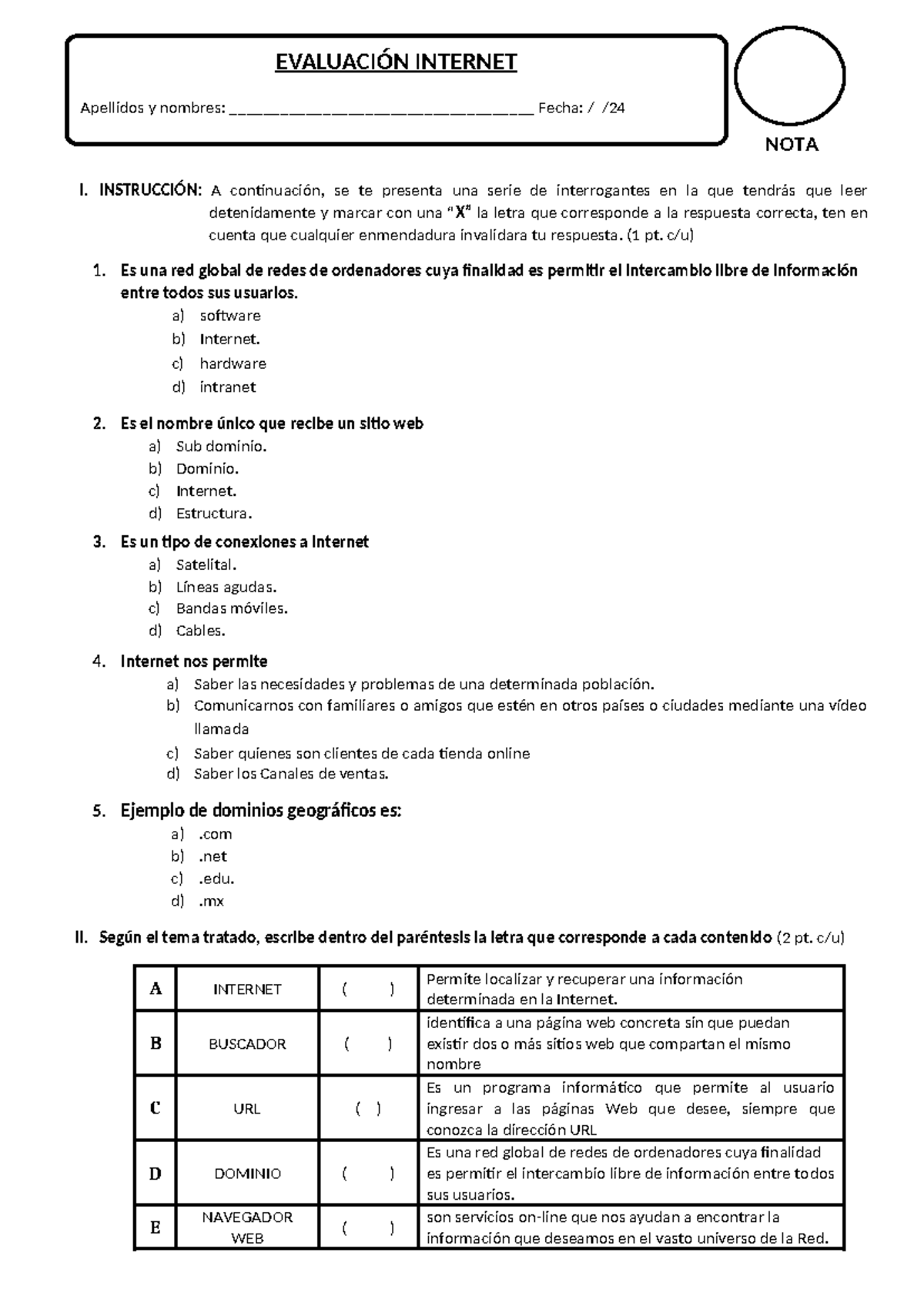 Evaluacion Internet - SDDDD - I. INSTRUCCIÓN: A continuación, se te ...