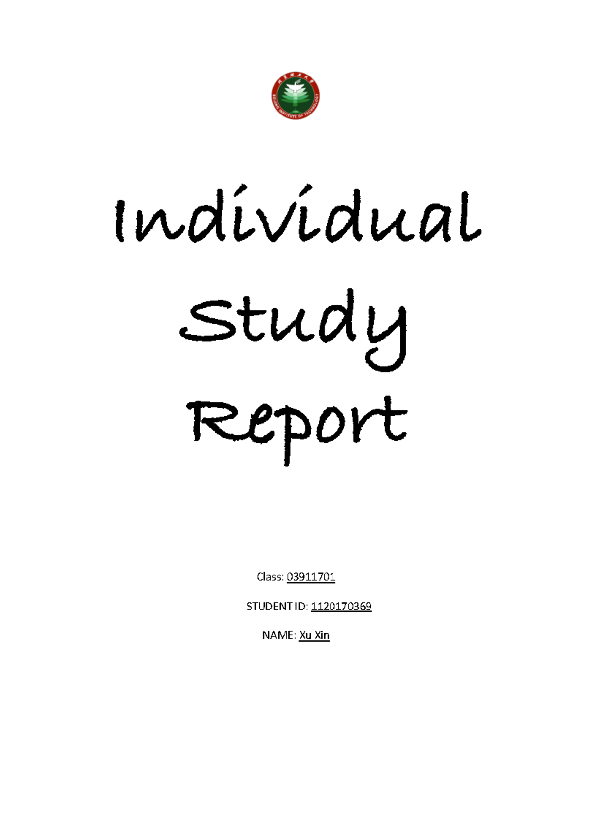 Individual study report - Individual Study Report Class: 03911701 ...