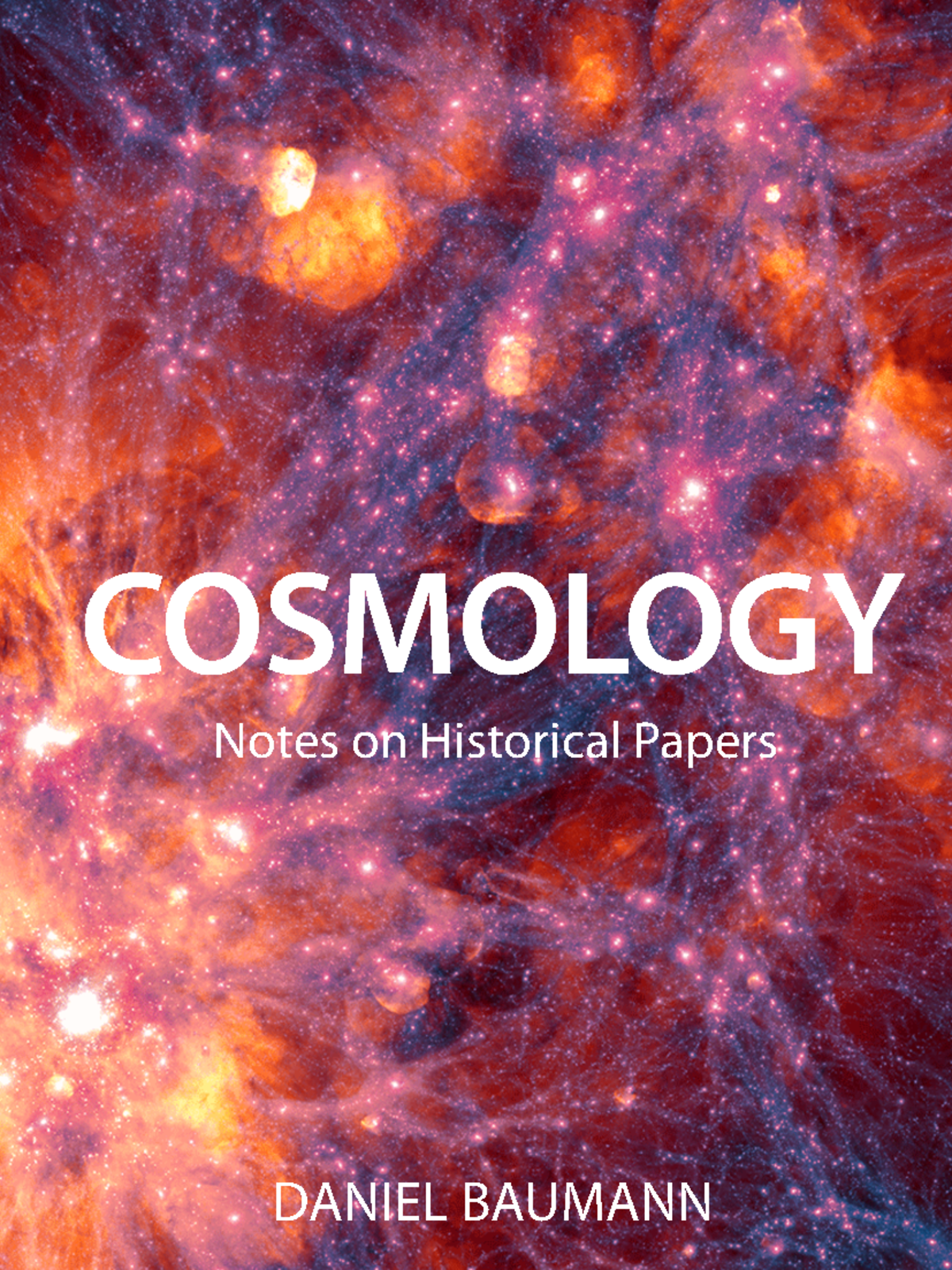 Baumann Cosmo History - COSMOLOGY DANIEL BAUMANN Notes on Historical ...