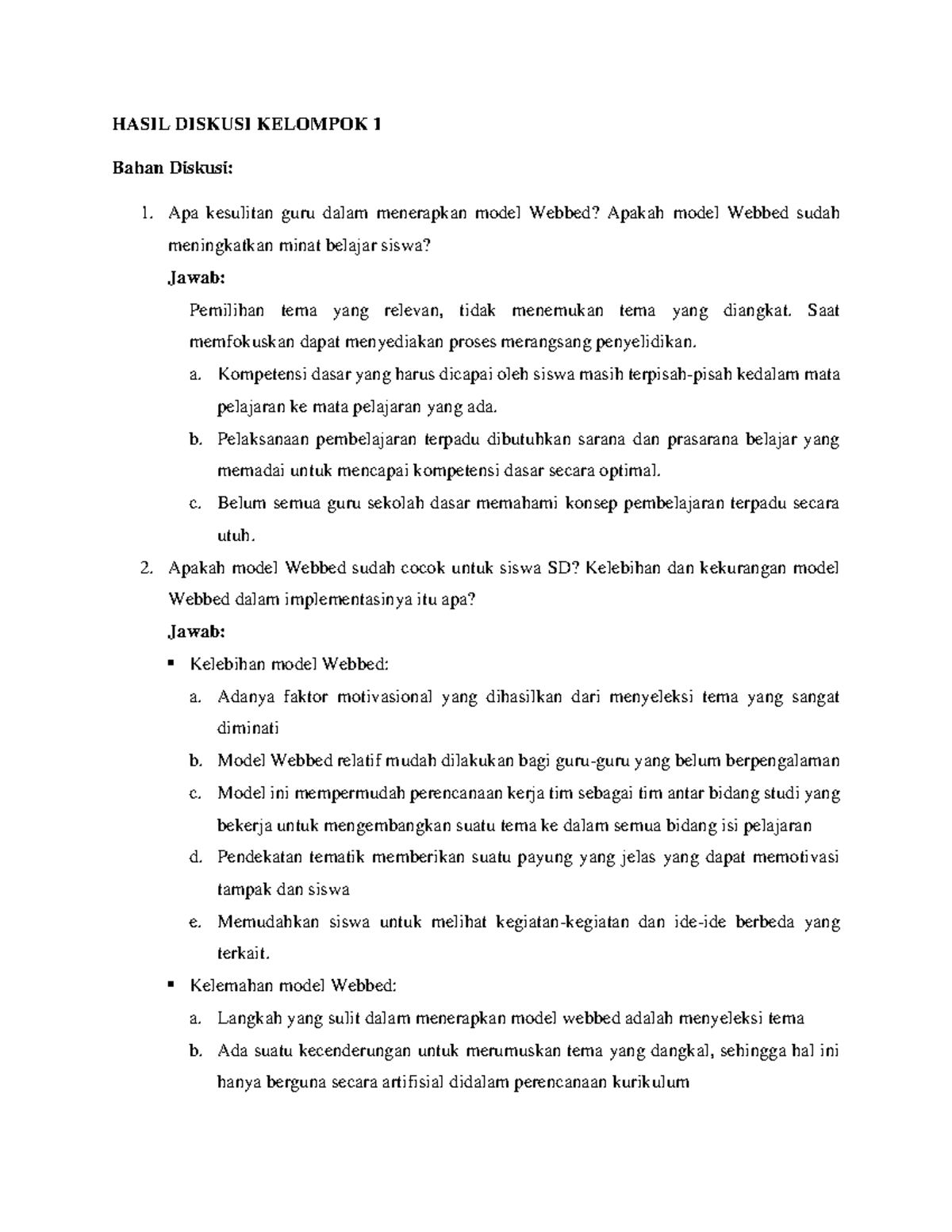 Hasil Diskusi Kelompok 1 - HASIL DISKUSI KELOMPOK 1 Bahan Diskusi: Apa ...