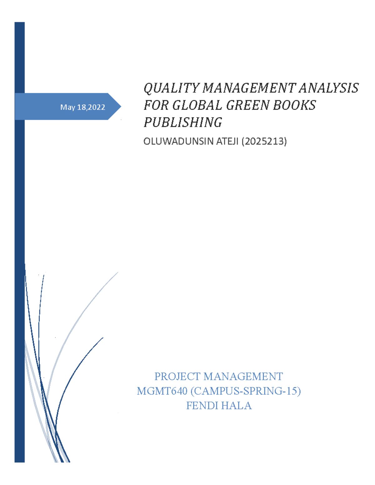 Quality Management Analysis - May 18, PROJECT MANAGEMENT MGMT640 ...