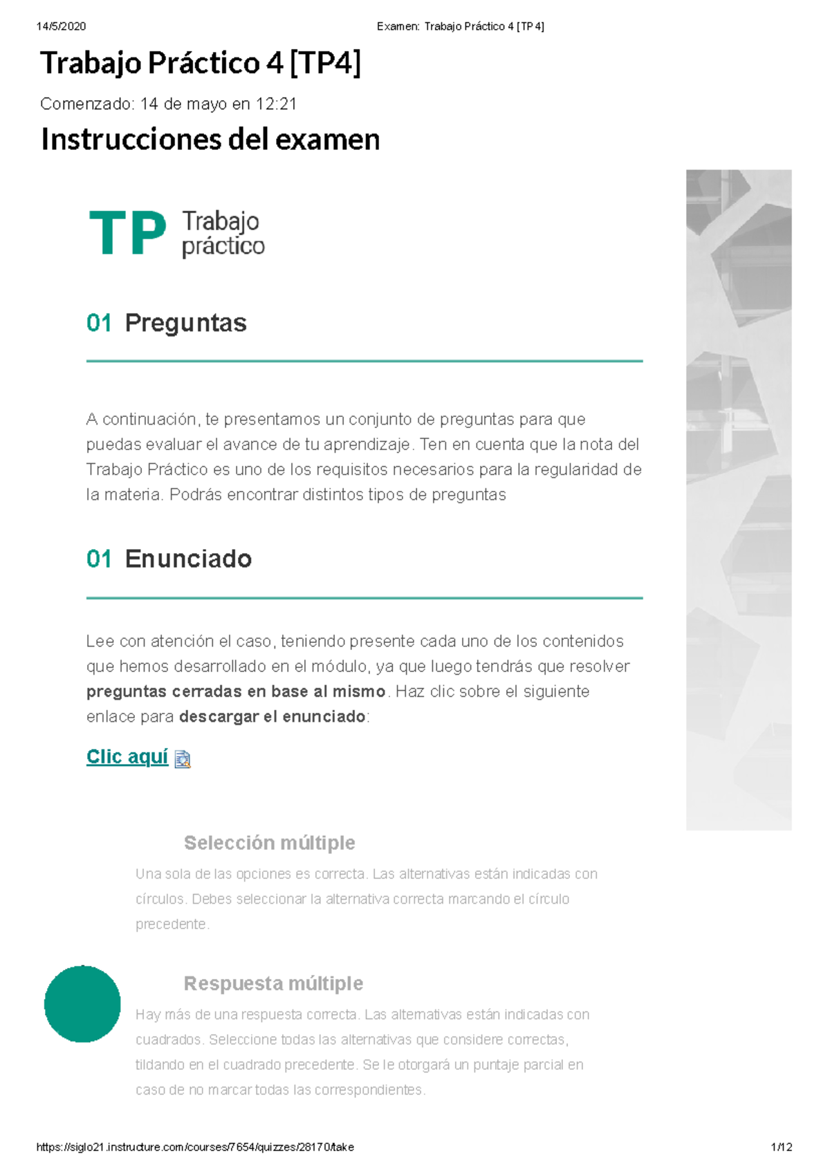 Examen Trabajo Práctico 4 [TP4] - Trabajo Práctico 4 [TP4] Comenzado: 14 de mayo en 12: - Studocu