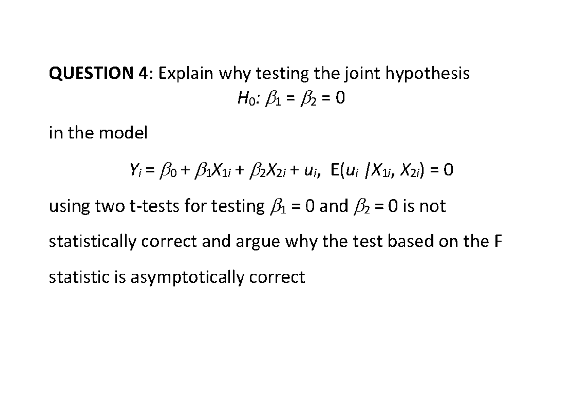 Quizz ch7 2023 D - quiz - QUESTION 4: Explain why testing the joint ...