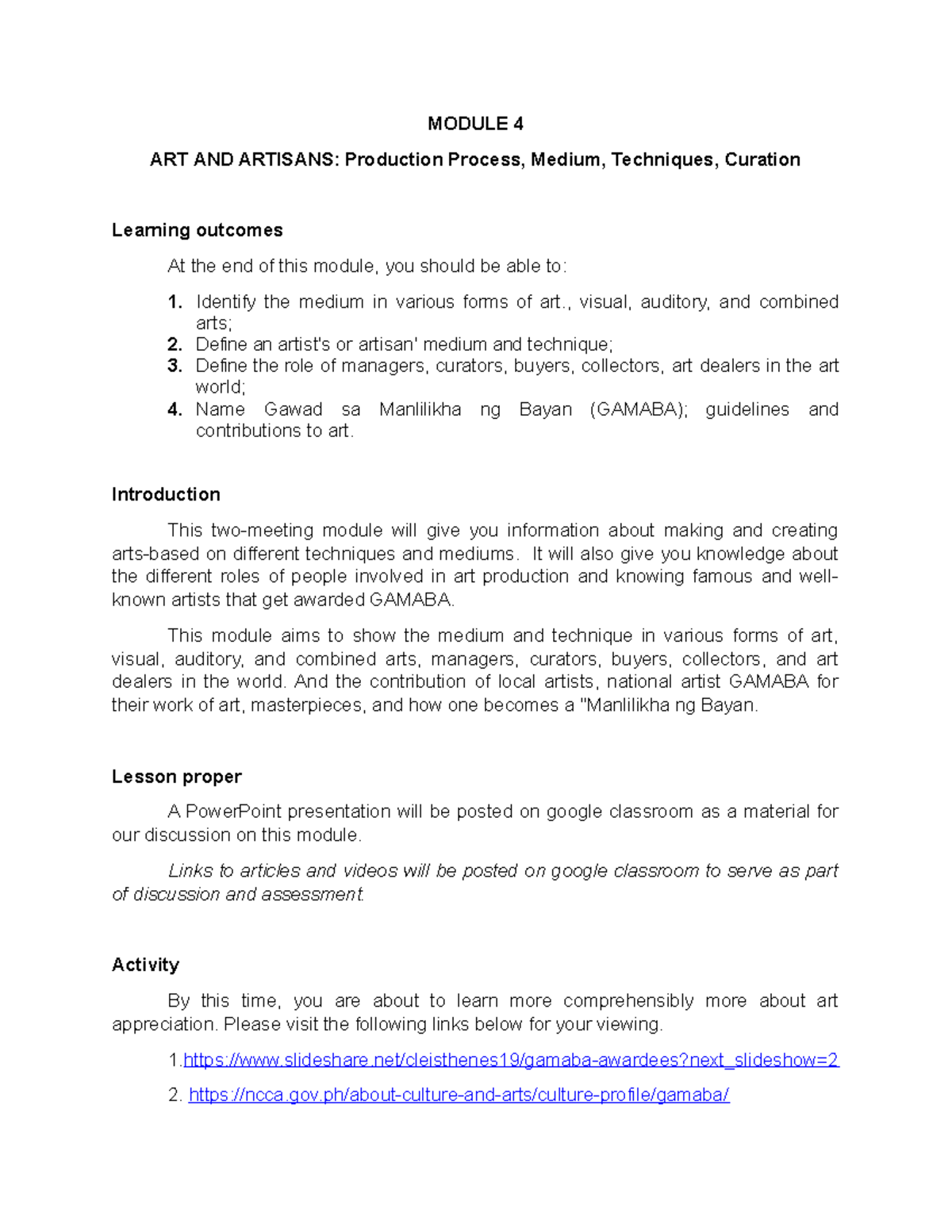Module 4 ART AND Artisans Production Process, Medium, Techniques ...