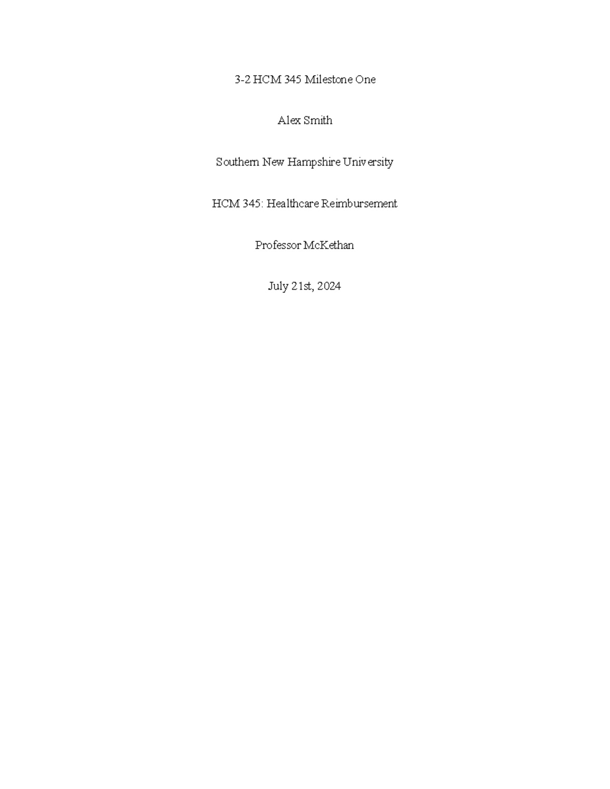Hcm 345 Milestone One Paper On Healthcare Reimbursement Systems 3 2 Hcm 345 Milestone One