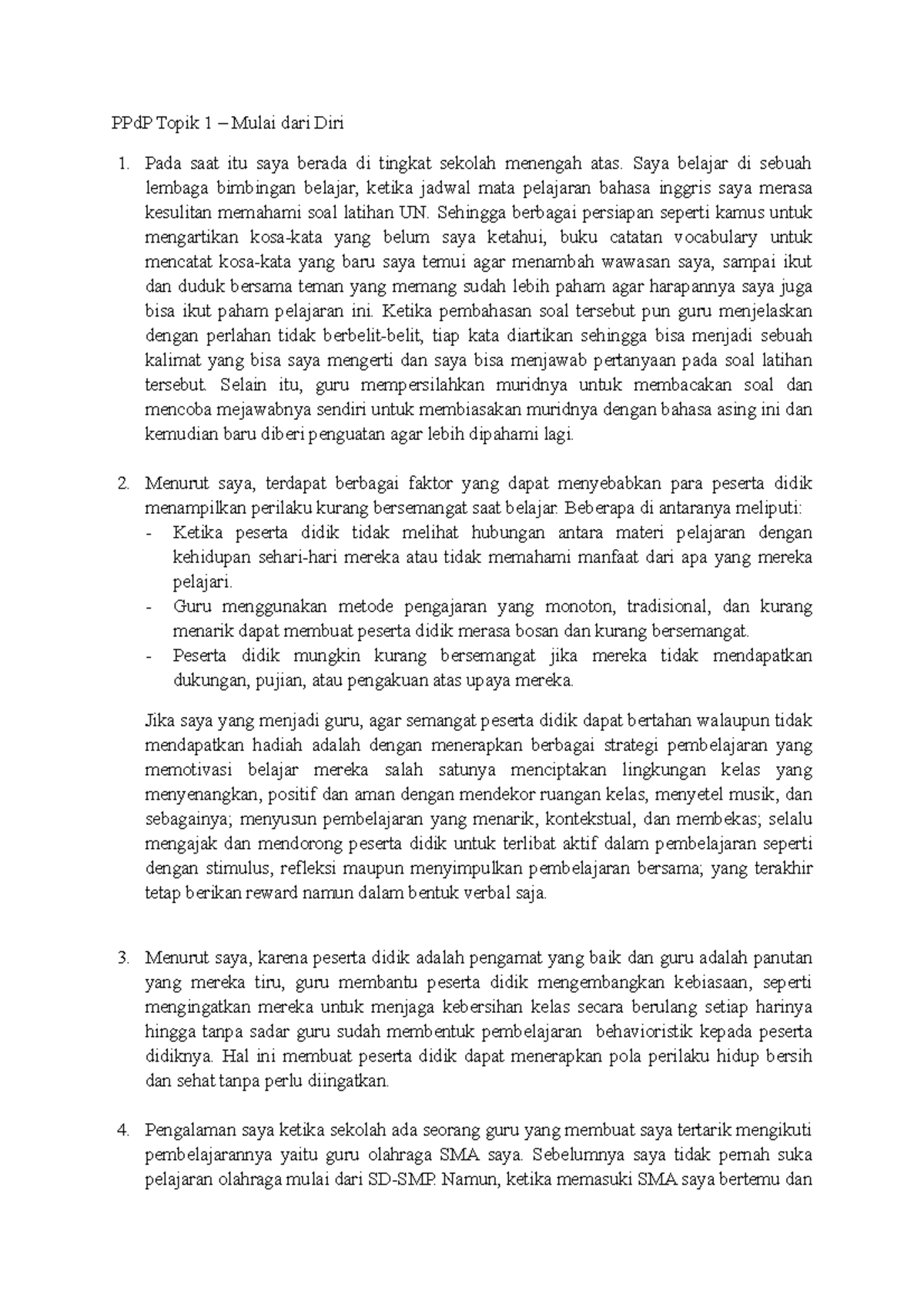 PPd P Topik 1 mulai dari diri - PPdP Topik 1 – Mulai dari Diri 1. Pada saat itu saya berada di ...