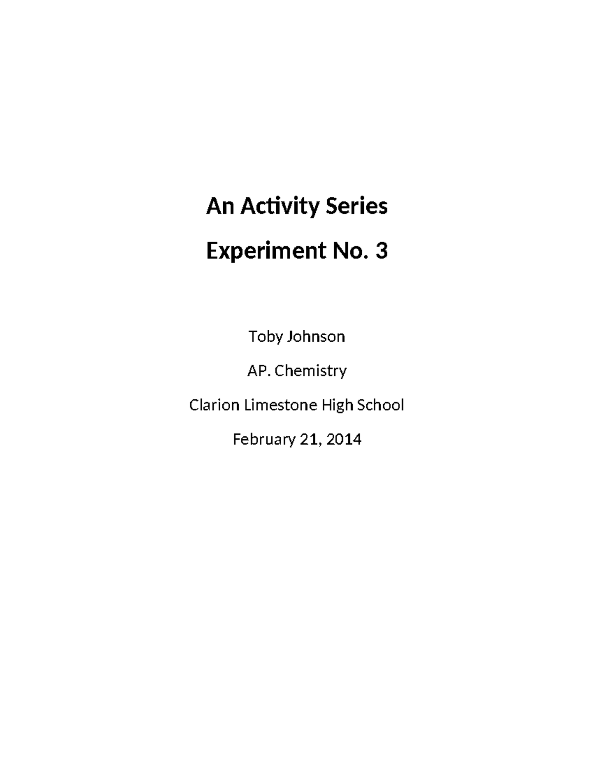 Ap chem lab report 3 - An Activity Series Experiment No. 3 Toby Johnson ...