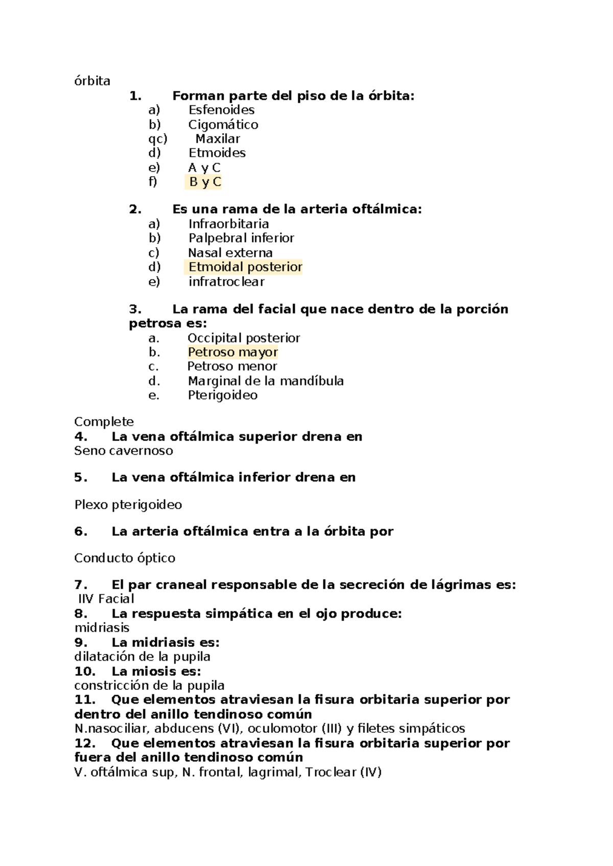 Banco órbita - órbita 1. Forman parte del piso de la órbita: a ...