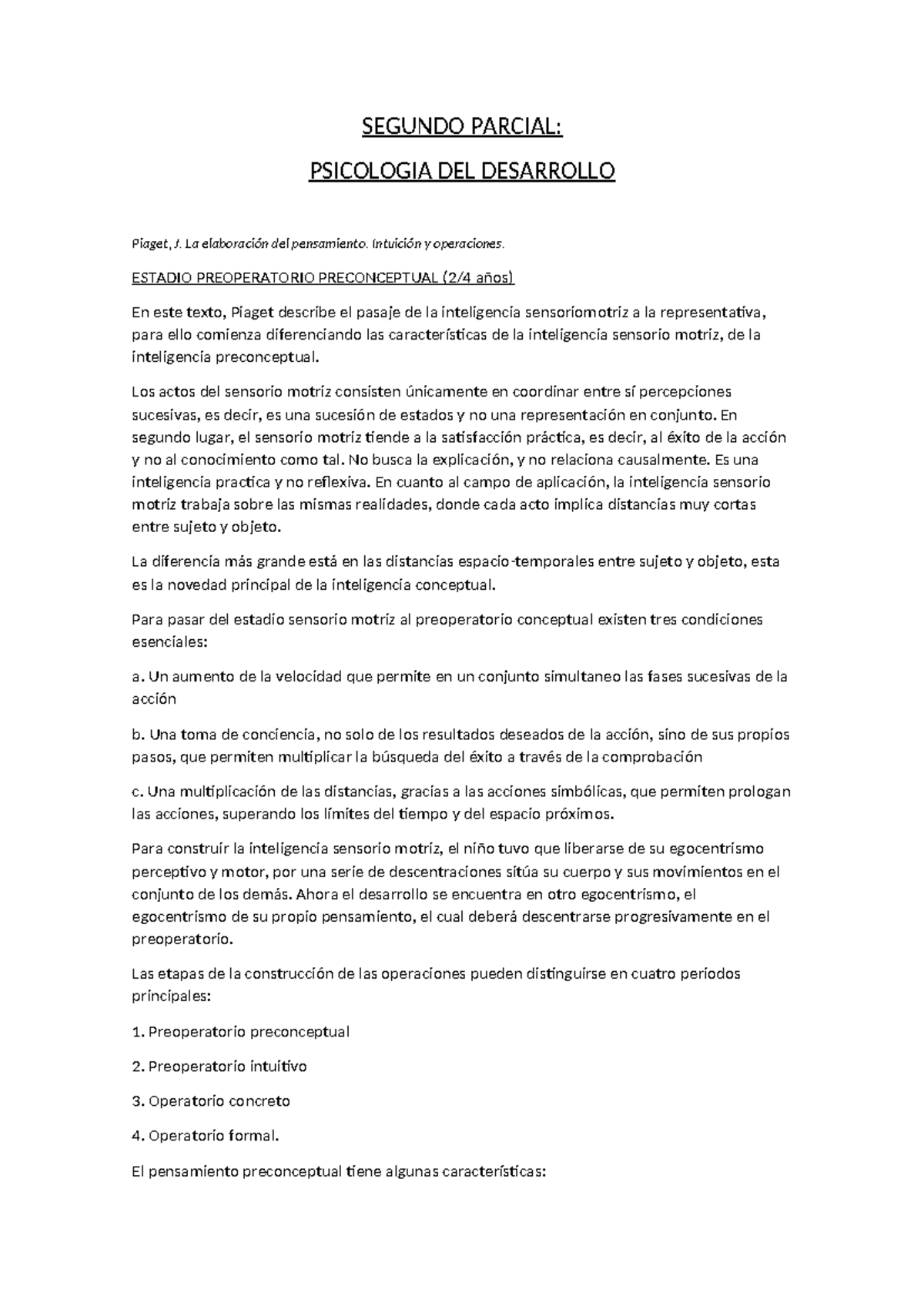 Segundo parcial psicologia del desarrollo - SEGUNDO PARCIAL: PSICOLOGIA DEL DESARROLLO Piaget, J ...