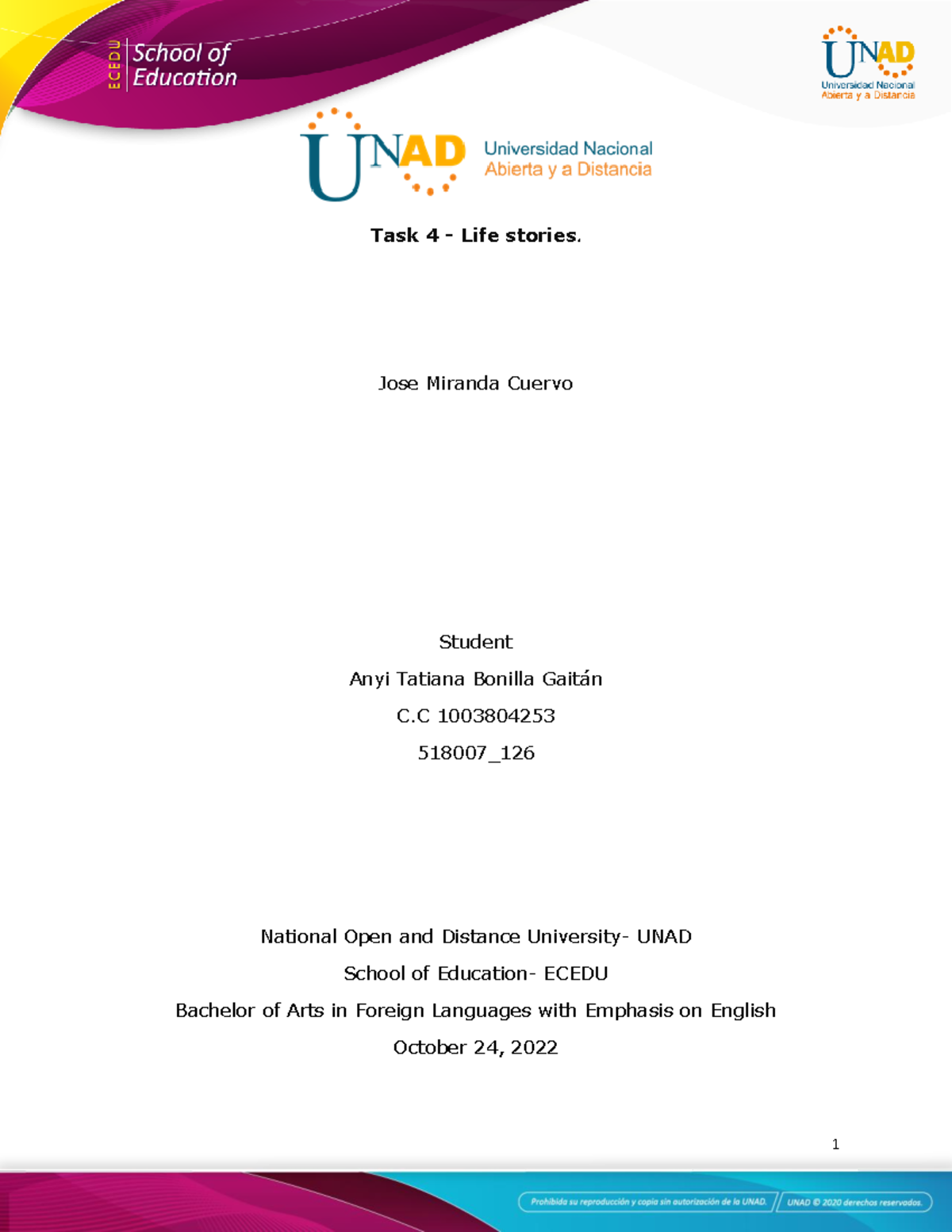 Task 4 Englishh - Task 4 - Life stories. Jose Miranda Cuervo Student ...