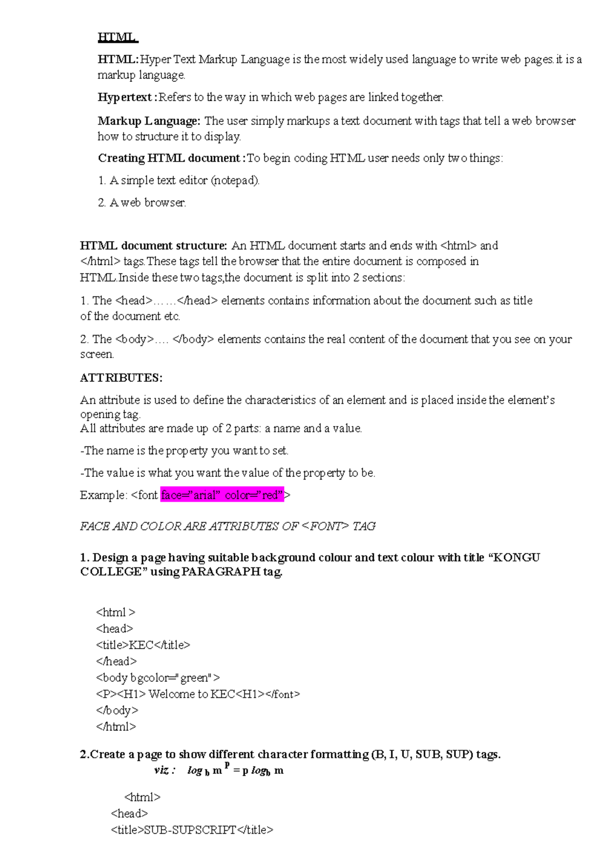 HTML - HTML HTML:Hyper Text Markup Language is the most widely used language to write web pages ...