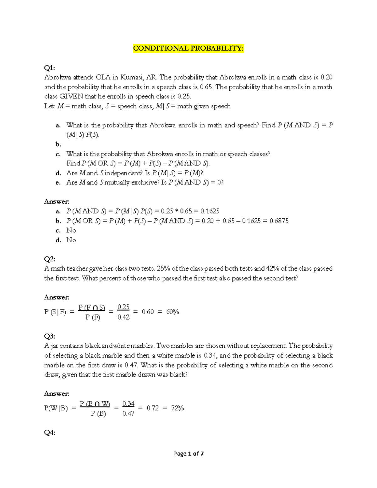 Tutorial I 2021 - CONDITIONAL PROBABILITY: Q1: Abrokwa attends OLA in Kumasi, AR. The ...