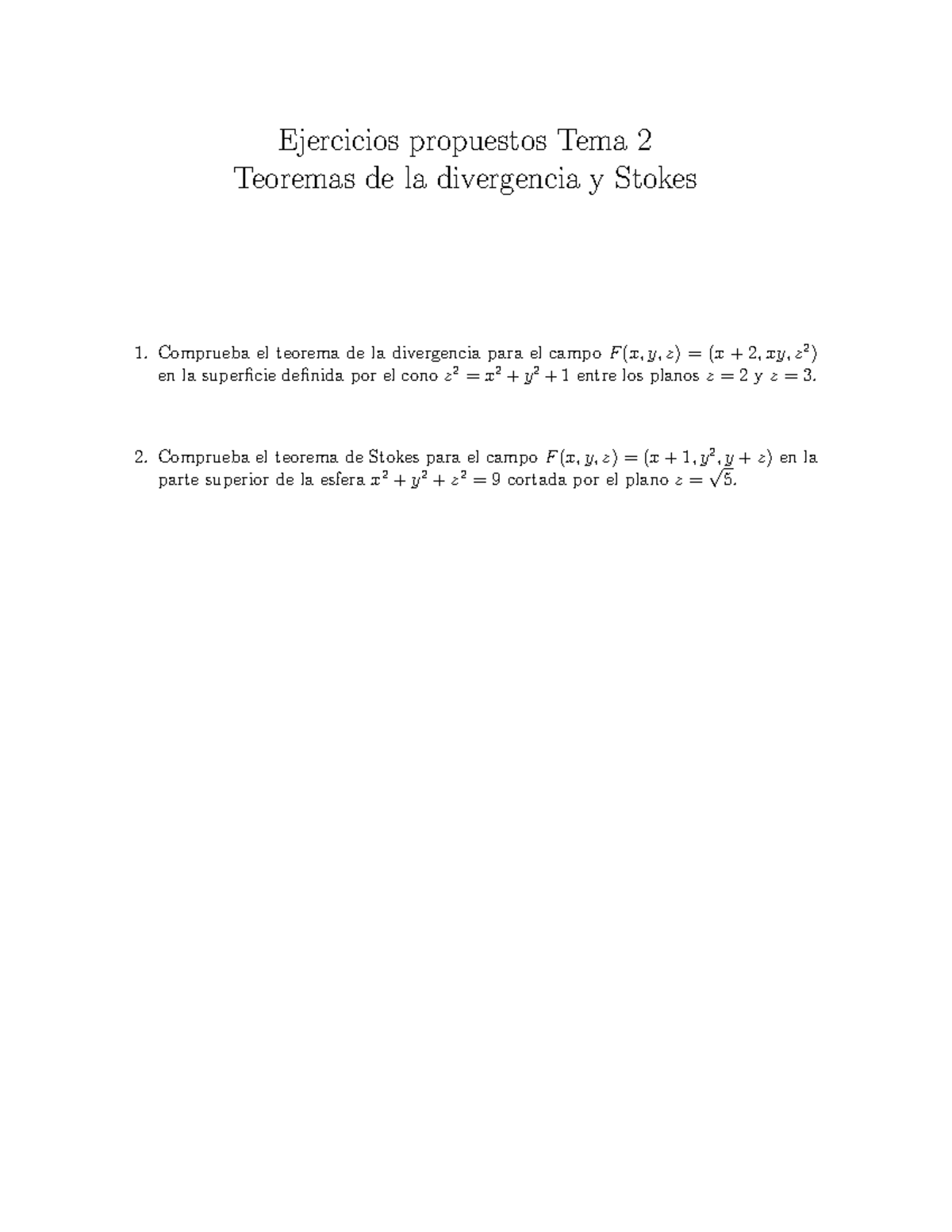 Ejercicios propuestos Tema 2 - Calculo II - Comprueba el teorema de Stokes para el campo F (x, y ...