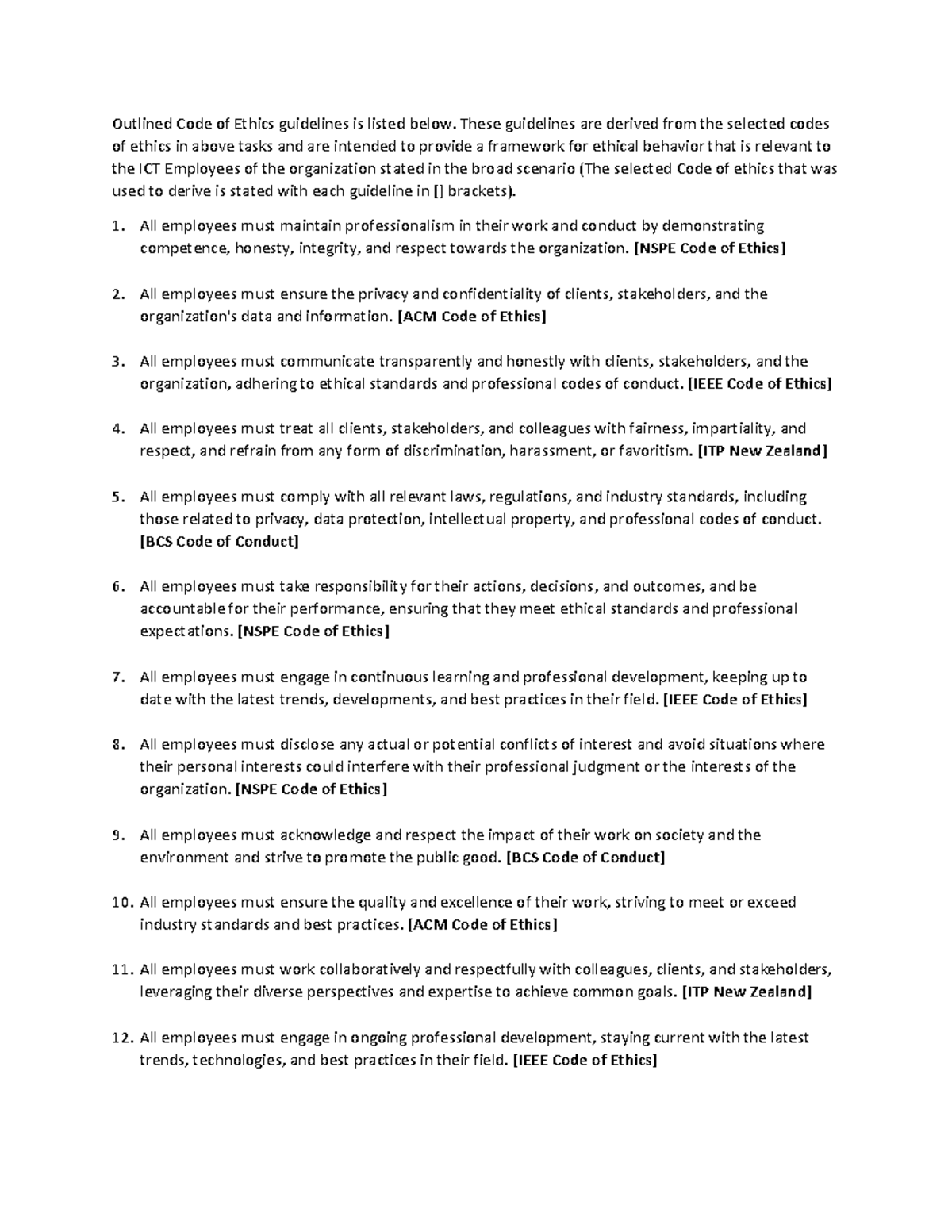 ICT521 Assignment 1 Task 4 - Outlined Code of Ethics guidelines is listed below. These ...