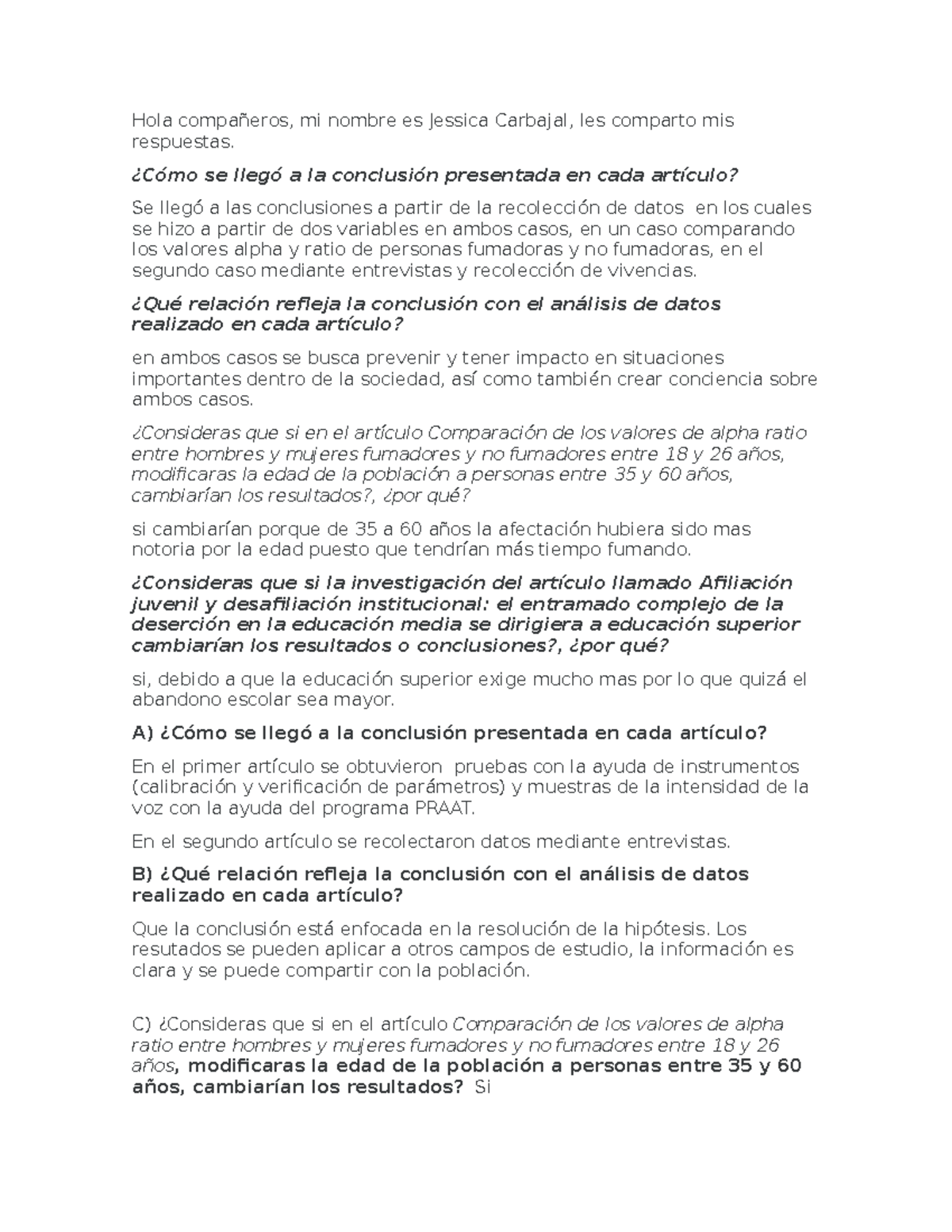 Hola compañeros - hola - Hola compañeros, mi nombre es Jessica Carbajal ...