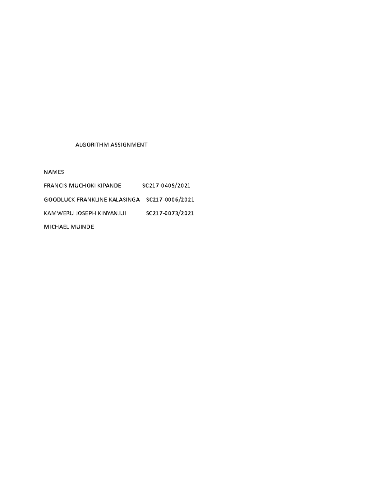 What is an algorithm - ALGORITHM ASSIGNMENT NAMES FRANCIS MUCHOKI ...