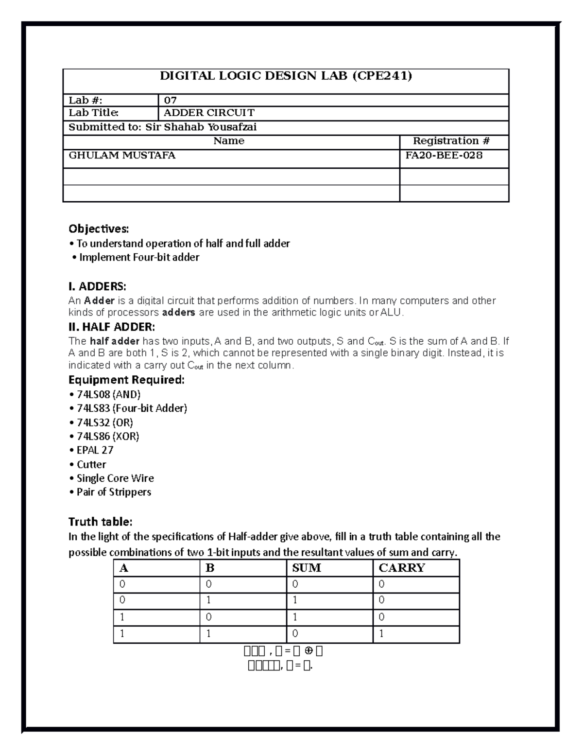 Digital Logic Design LAB - DIGITAL LOGIC DESIGN LAB (CPE241) Lab #: 07 Lab Title: ADDER CIRCUIT ...