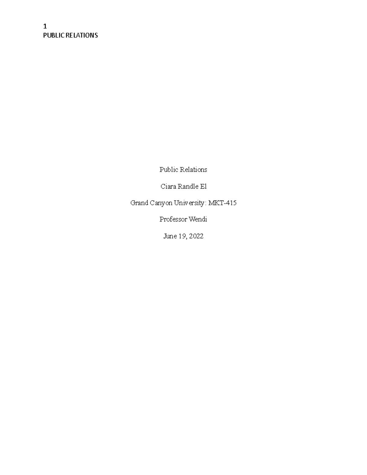 Public Relations MKT-415 - PUBLIC RELATIONS Public Relations Ciara ...