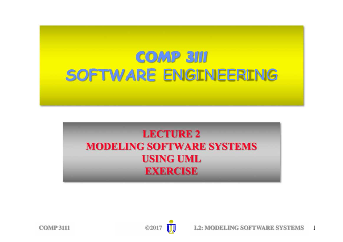 L02Exercise-UMLModeling - LECTURE 2 MODELING SOFTWARE SYSTEMS USING UML EXERCISE COMP 3111 SOFT ...