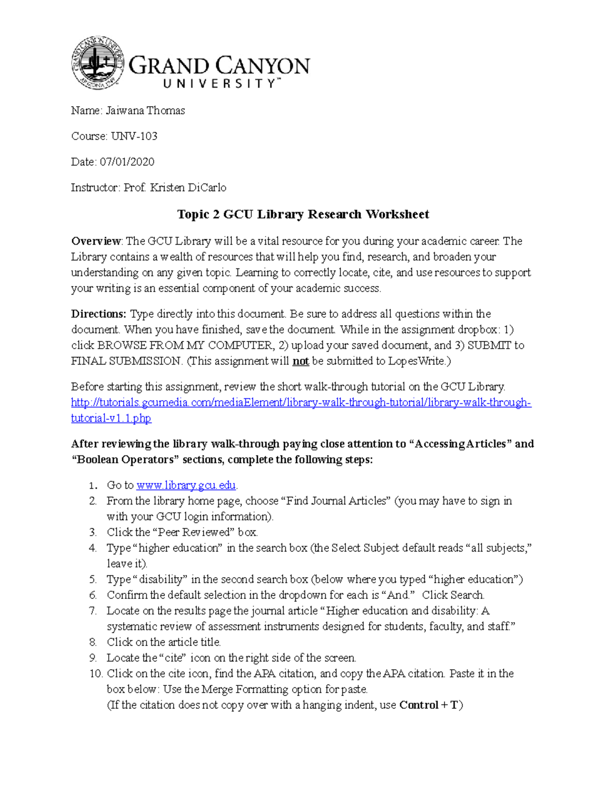 UNV103 T2 Research Assignment - Name: Jaiwana Thomas Course: UNV- Date ...