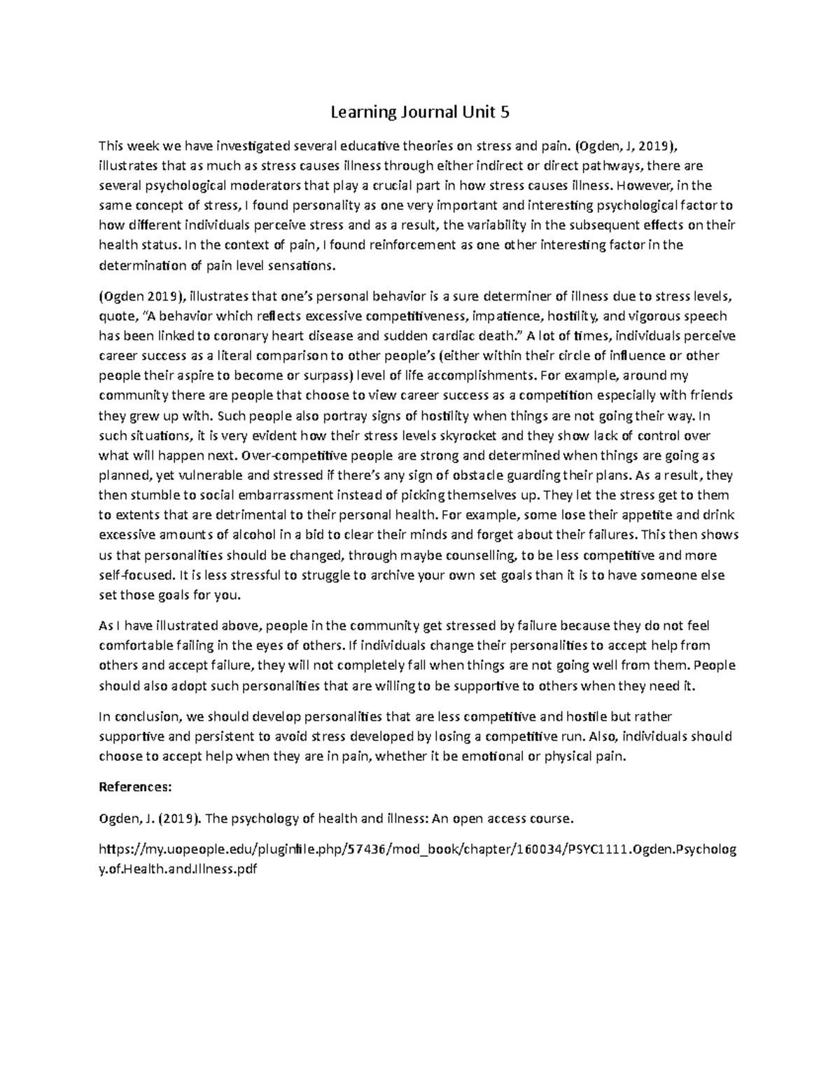 PSYC Learning Journal 5 - Learning Journal Unit 5 This week we have investigated several ...