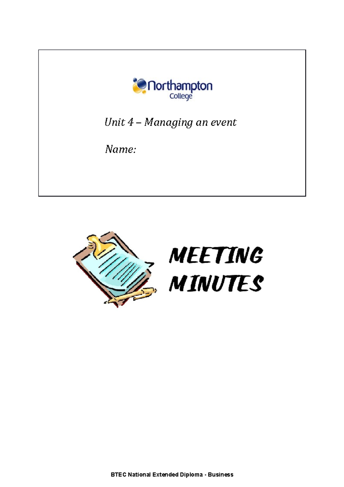 Minutes Booklet for unit 4 - Unit 4 – Managing an event Name: BTEC ...