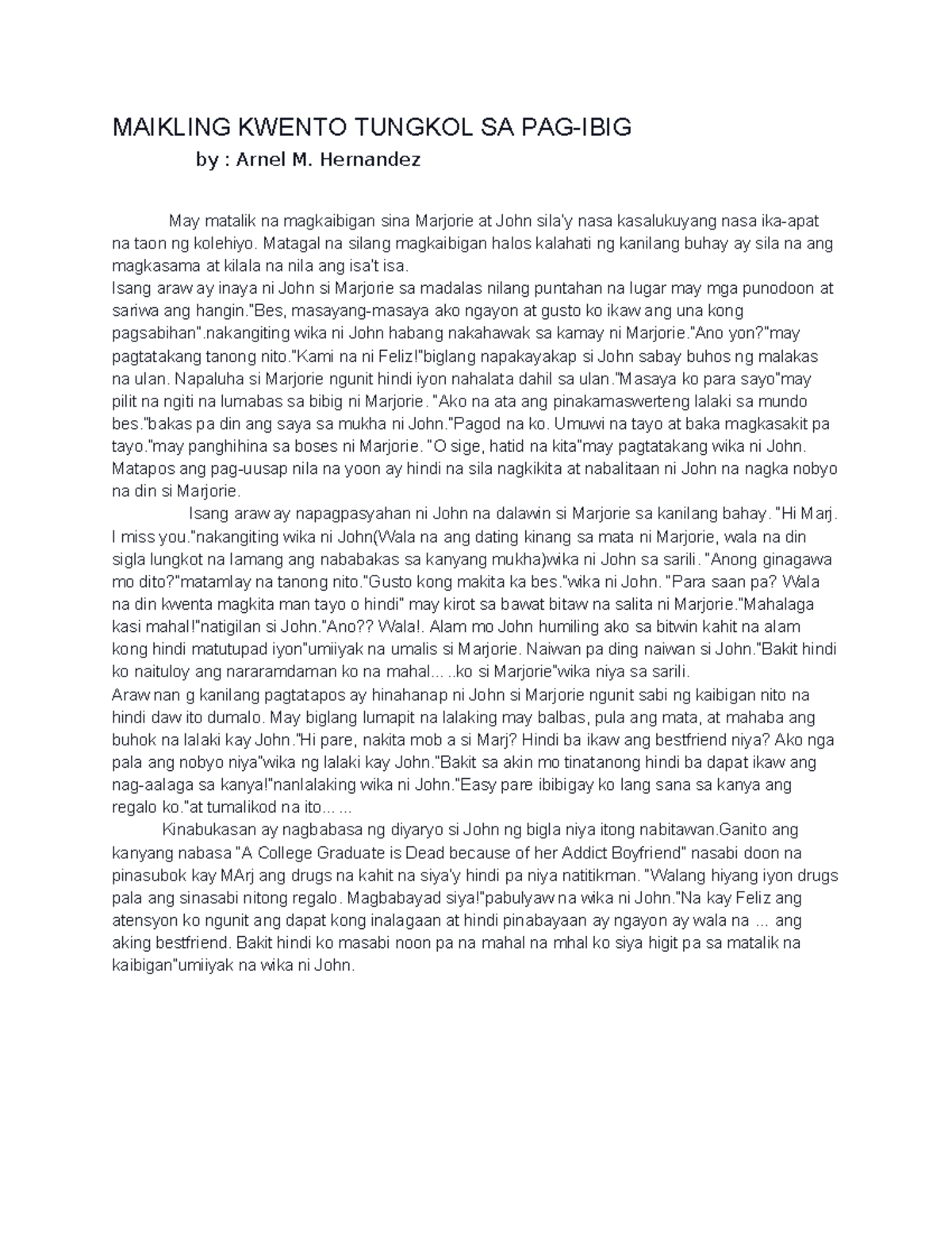 314907024 Maikling Kwento Tungkol SA PAG IBIG - MAIKLING KWENTO TUNGKOL SA PAG-IBIG by : Arnel M ...