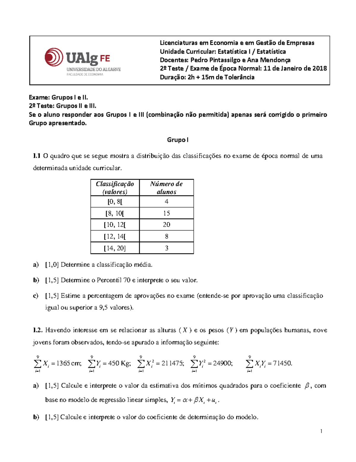Estatística I Teste Exame Jan 2018 - Estatística I - Ualg - Studocu