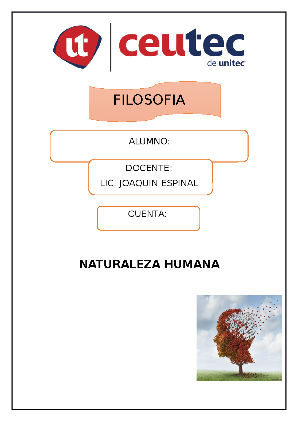 Filosofia Tarea - Naturaleza Humana - FILOSOFIA ALUMNO: DOCENTE: LIC ...