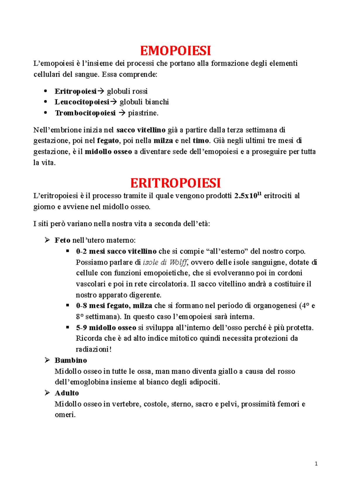 Emopoiesi - EMOPOIESI L’emopoiesi è l’insieme dei processi che portano ...