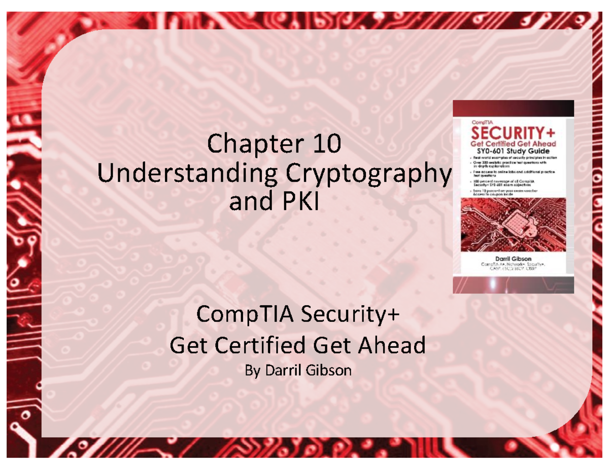 601 Ch 10 Cryptography - CompTIA Security+ Get Certified Get Ahead: SY0 ...