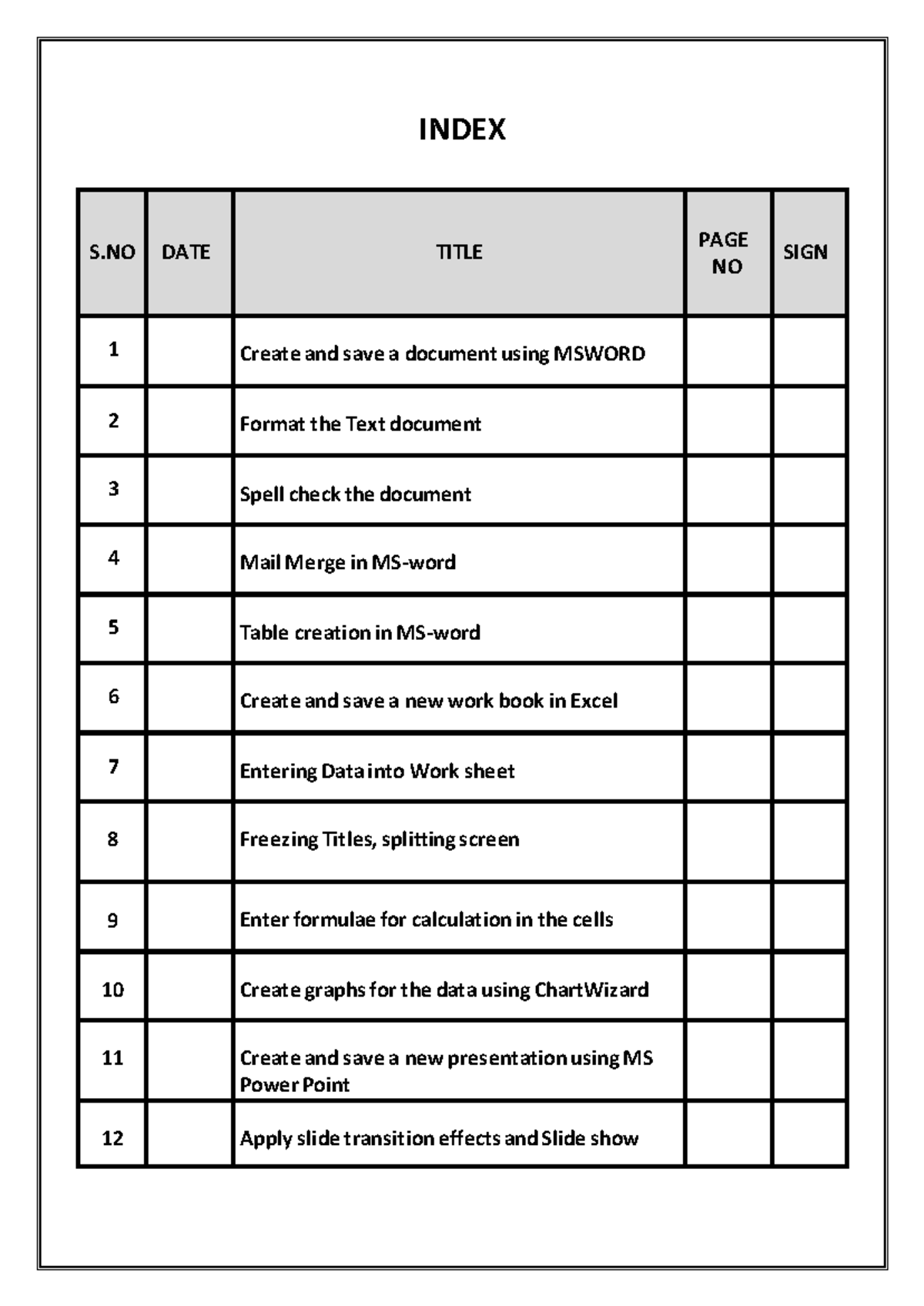 I-BCA Office Automation LAB Record - INDEX S DATE TITLE PAGE NO SIGN 1 Create and save a ...