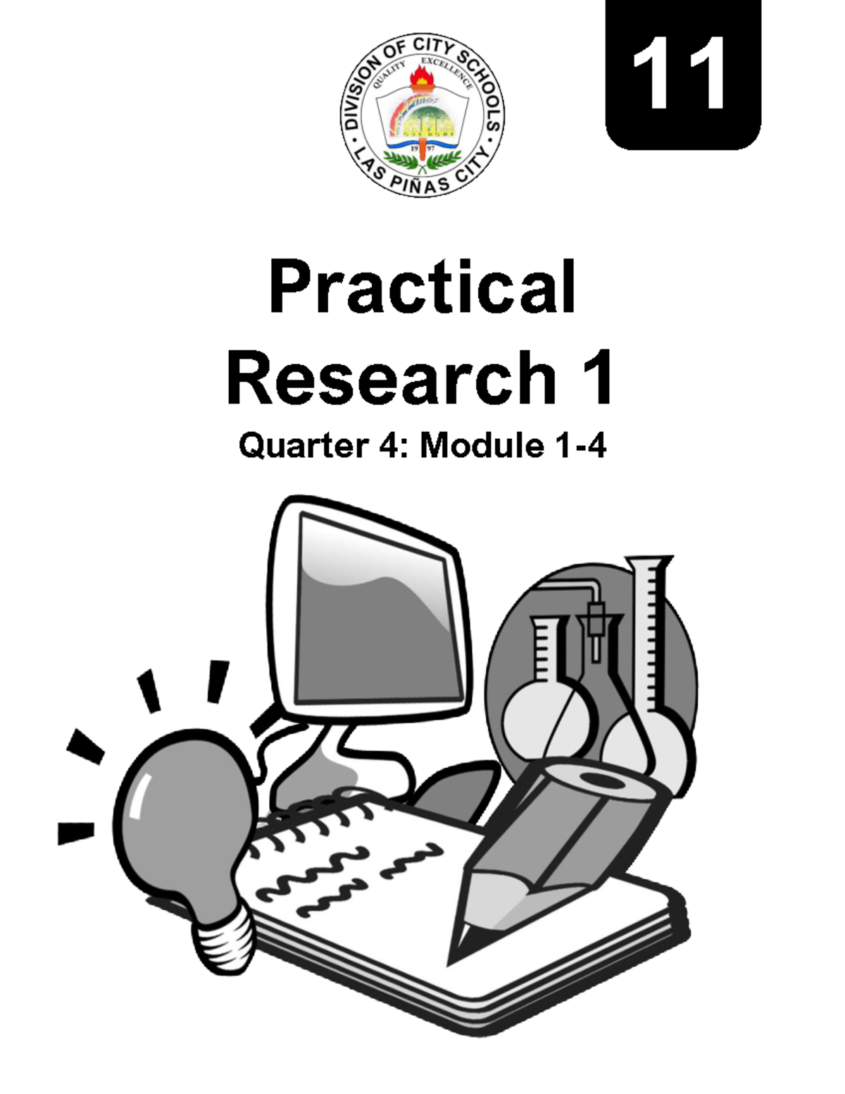 ADM Q4 WEEK 1 4 PRAC1 - ADM Q4 WEEK 1 4 PRACTICAL RESEARCH 1. MODULE AND WORKSHEETS - Practical ...