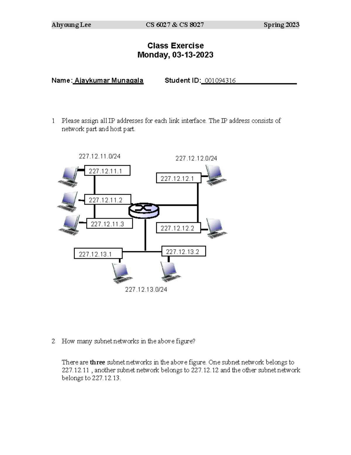 QZ04 copy - Quiz 4 - Class Exercise Monday, 03-13- Name: Ajaykumar Munagala Student ID ...