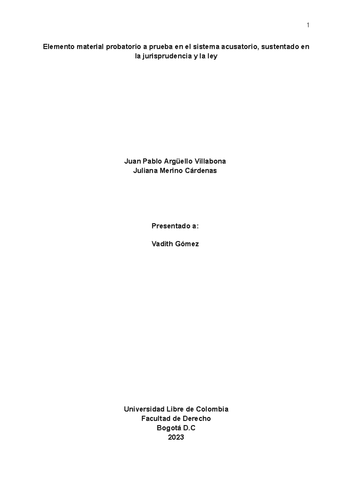 Elemento material probatorio a prueba en el sistema acusatorio - - Studocu