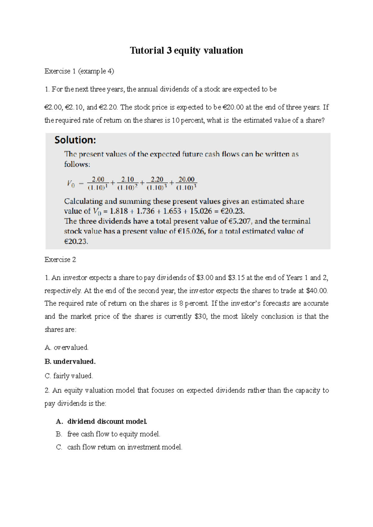 Tutorial 3 equity valuation solution - Tutorial 3 equity valuation Exercise 1 (example 4) For ...