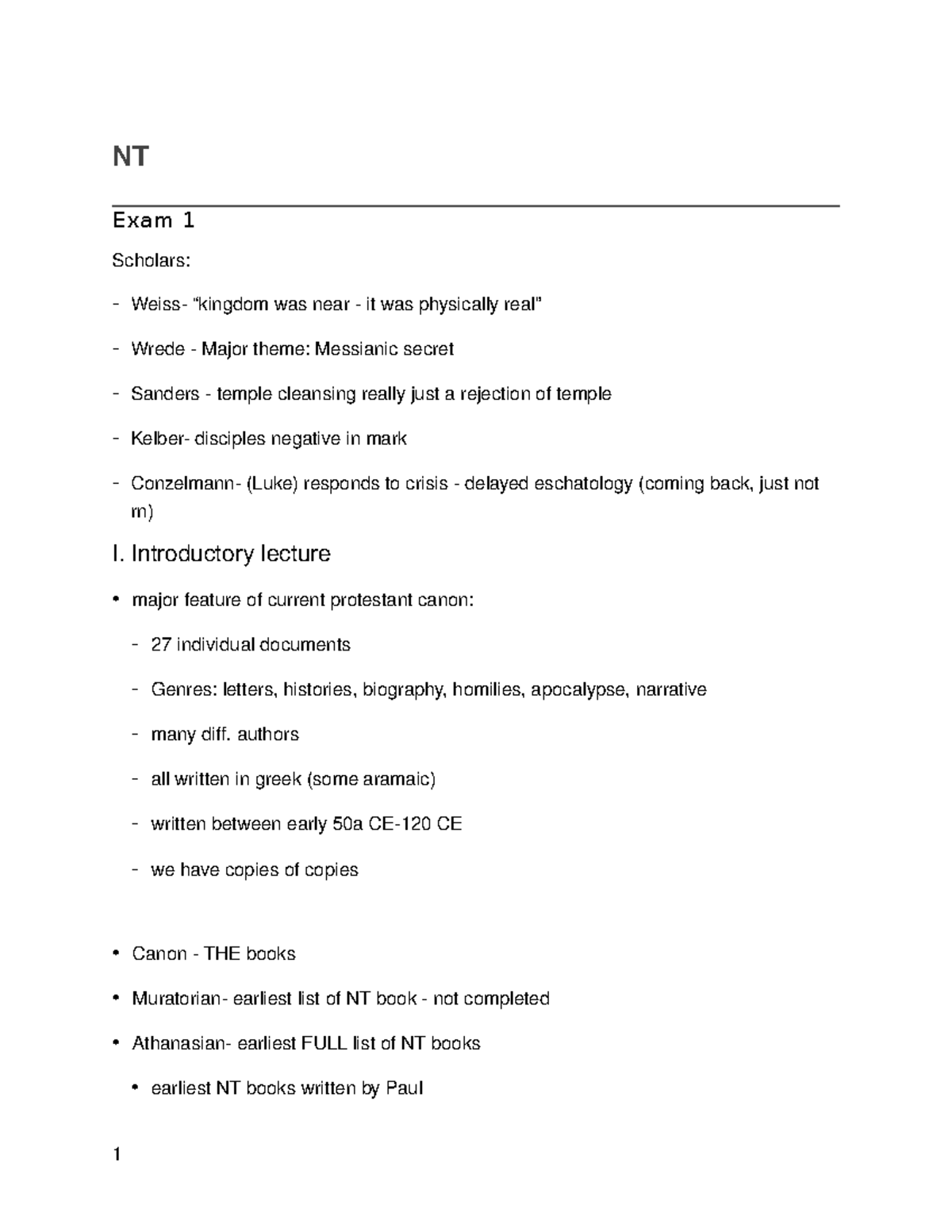NT Exam 1 - study guide - NT Exam 1 Scholars: - Weiss- “kingdom was ...