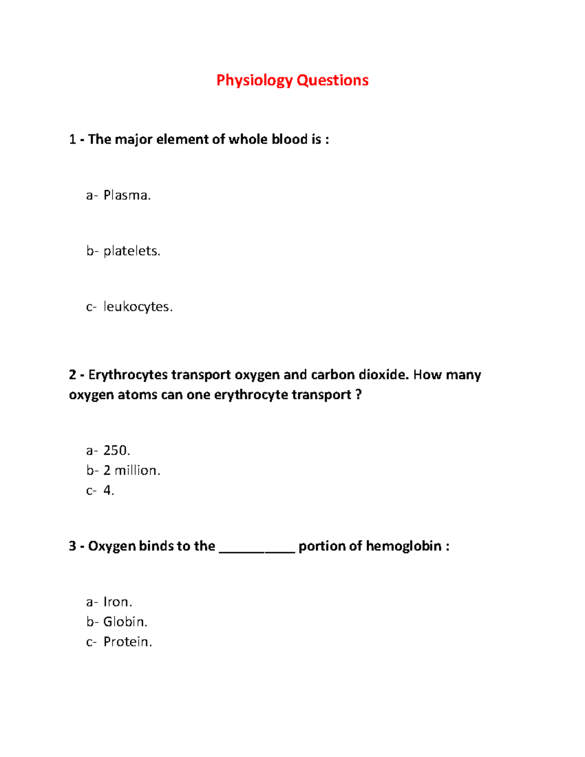 Physiology Questions - b- platelets. c- leukocytes. 2 - Erythrocytes ...