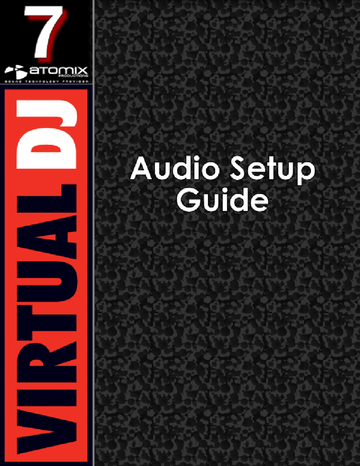 Virtual DJ 7 - Audio Setup Guide - TABLE OF CONTENTS INTRODUCTION HOME ...